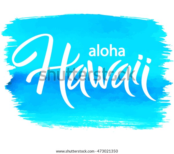 Aloha Hawaii Hand Written Vector Lettering Stock Vector (Royalty Free ...