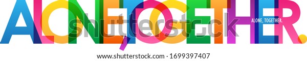 Alone Together Colorful Vector Typography Banner Stock Vector (Royalty ...