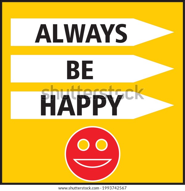 Always Be Happy Smile Emojivector File Stock Vector (Royalty Free ...