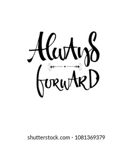 Always Forward Card Hand Drawn Lettering Stock Vector (Royalty Free ...