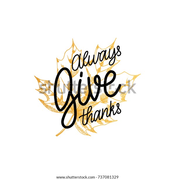Always Give Thanks Vector Lettering On Stock Vector (Royalty Free ...