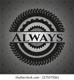 Always Realistic Black Emblem Vector Illustration Stock Vector (Royalty ...