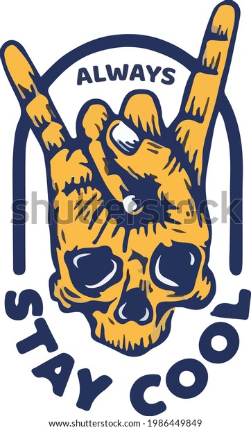 Always Stay Cool Vector Graphic Tshirt Stock Vector (Royalty Free ...