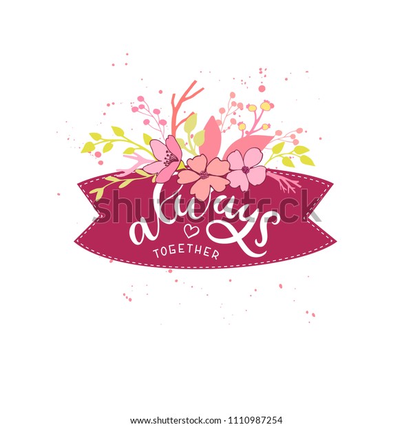 Always Togethervector Typography Hand Drawn Lettering Stock Vector ...