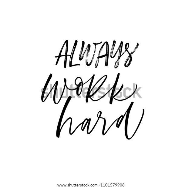 Always Work Hard Phrase Motivational Slogan: เวกเตอร์สต็อก (ปลอดค่า ...