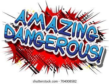 Amazing Dangerous Comic Book Word On Stock Vector (Royalty Free ...