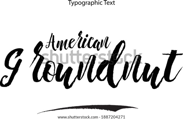American Groundnut Bold Typography Text Food Stock Vector (Royalty Free ...