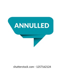 Annulled Signlabel Annulled Speech Bubble Annulled Stock Vector ...