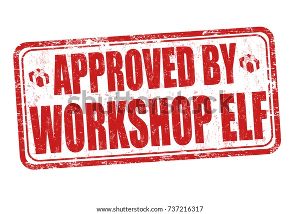 Approved By Workshop Elf Grunge Rubber Stock Vector (Royalty Free ...