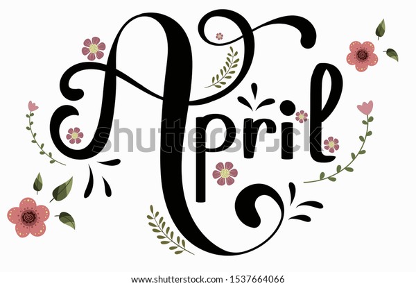 April Month Vector Flowers Leaves Decoration Stock Vector (Royalty Free ...