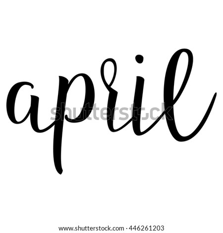 April Typographic Design Black Hand Lettering Stock Vector (Royalty ...