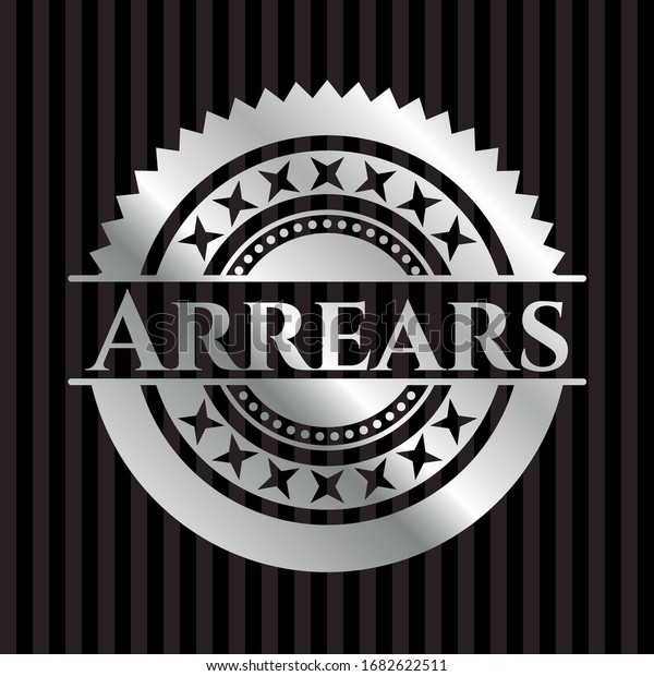 Arrears Silver Emblem Badge Vector Illustration Stock Vector (Royalty ...