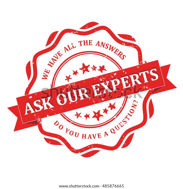 Ask our experts. We have all the answers. Do you have a question ...