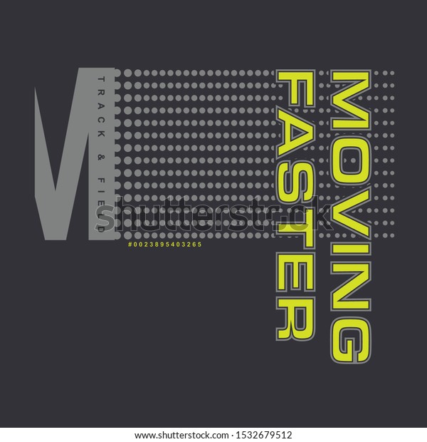 Athletic Moving Faster Typography Tee Shirt Stock Vector (Royalty Free ...