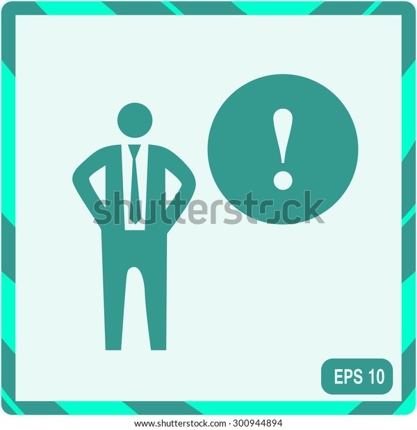 Attention Businessman Symbol Stock Vector (Royalty Free) 300944894 ...