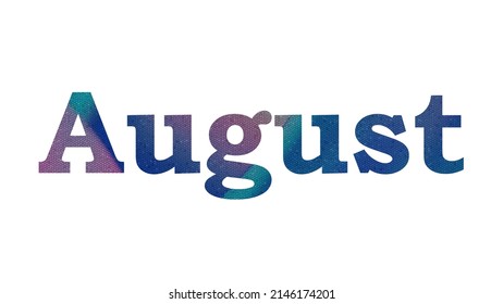 August Colorful Typography Text Banner Vector Stock Vector (Royalty ...