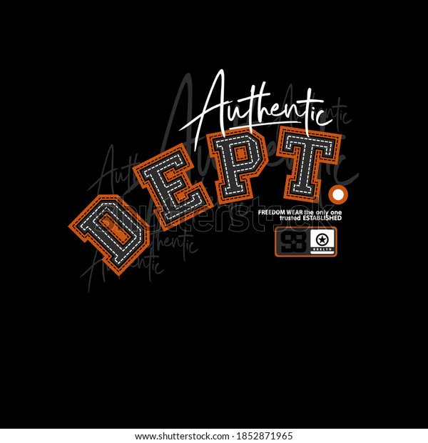 Authentic Department Typography Graphic Design Tshirt Stock Vector ...