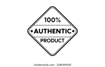 Authentic Product Logo 100 Percent Authentic Stock Vector (Royalty Free ...