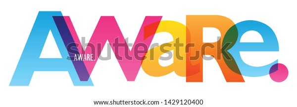 Aware Colorful Concept Word Typography Banner Stock Vector (Royalty ...