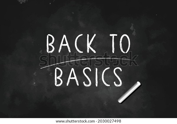 Back Basics Written Chalk On Blackboard Stock Vector (Royalty Free ...