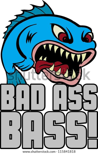 Bad Ass Bass Stock Vector (Royalty Free) 115841818 | Shutterstock