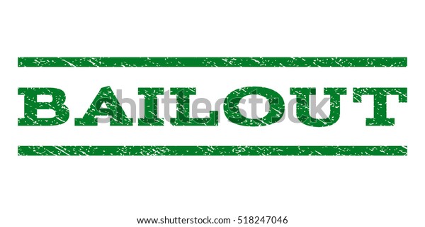 Bailout Watermark Stamp Text Caption Between Stock Vector (Royalty Free ...
