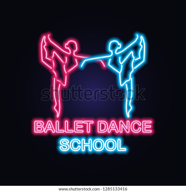 Ballet Neon Sign Ballet School Dance Stock Vector (Royalty Free) 1285133416