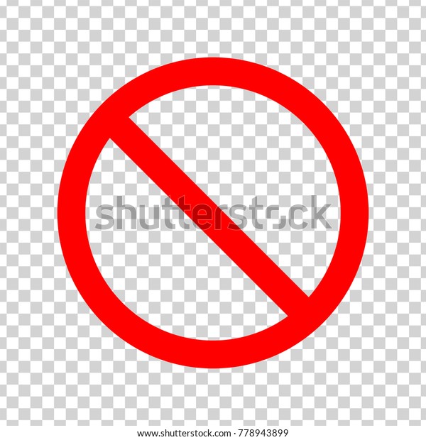 Ban Sign Red Icon On Transparent Stock Vector (Royalty Free) 778943899 ...