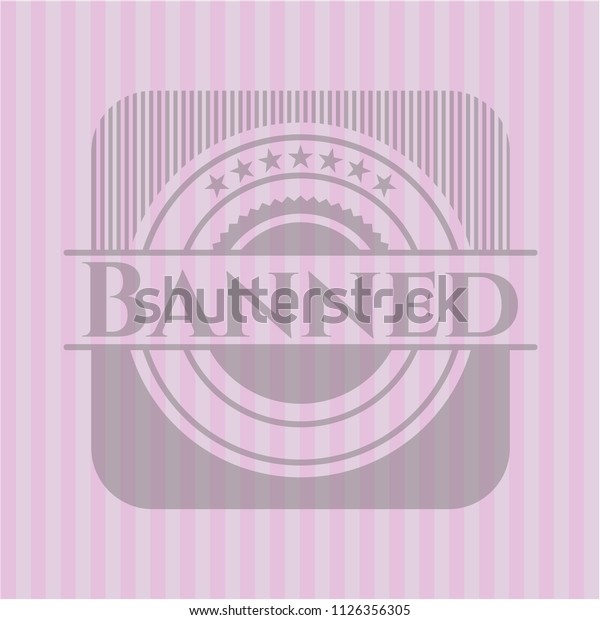 Banned Retro Pink Emblem Stock Vector (Royalty Free) 1126356305 ...