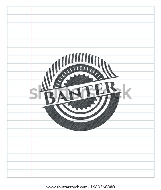 Banter Emblem Drawn Pencil Vector Illustration Stock Vector (Royalty ...