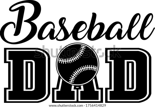 Baseball Dad Quote Baseball Father Stock Vector (Royalty Free) 1756414829