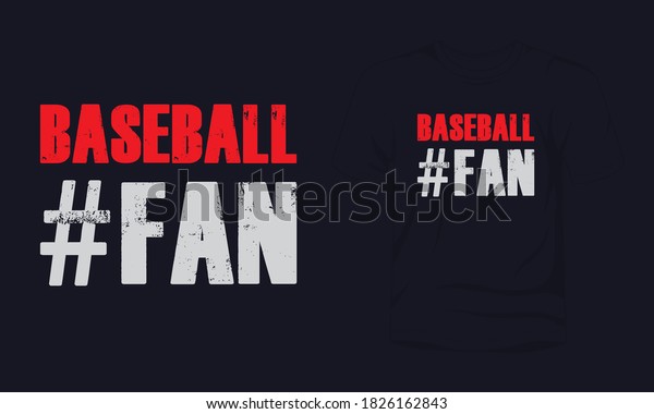 Baseball Fan Typography Tshirt Design Stock Vector (Royalty Free ...
