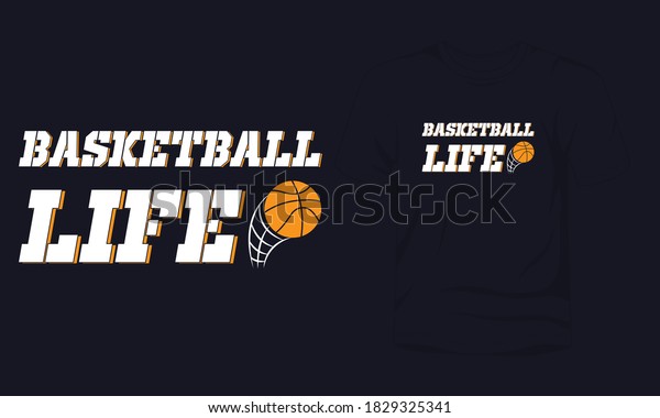 Basketball Life Typography Vector Basketball Tshirt Stock Vector ...