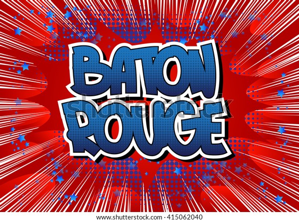 Baton Rouge Comic Book Style Word Stock Vector (Royalty Free) 415062040 ...