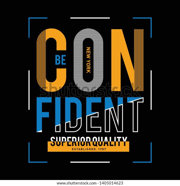 Be Confident Typography Graphic T Shirt Stock Vector (Royalty Free ...