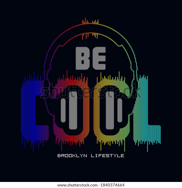 Be Cool Typography Tee Shirt Graphics Stock Vector (Royalty Free ...