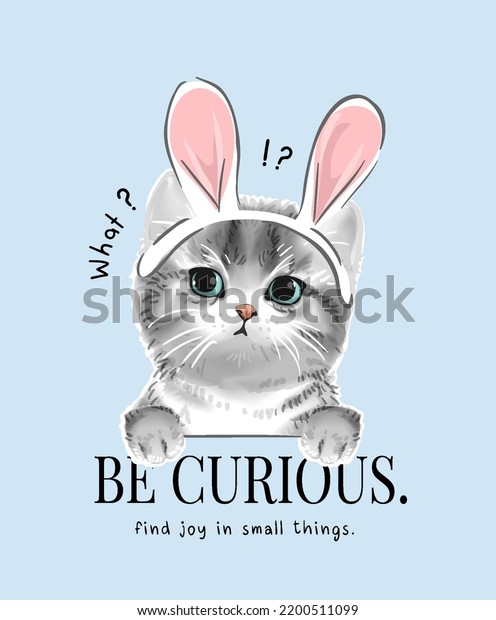 Be Curious Slogan Cute Kitten Bunny Stock Vector (Royalty Free ...