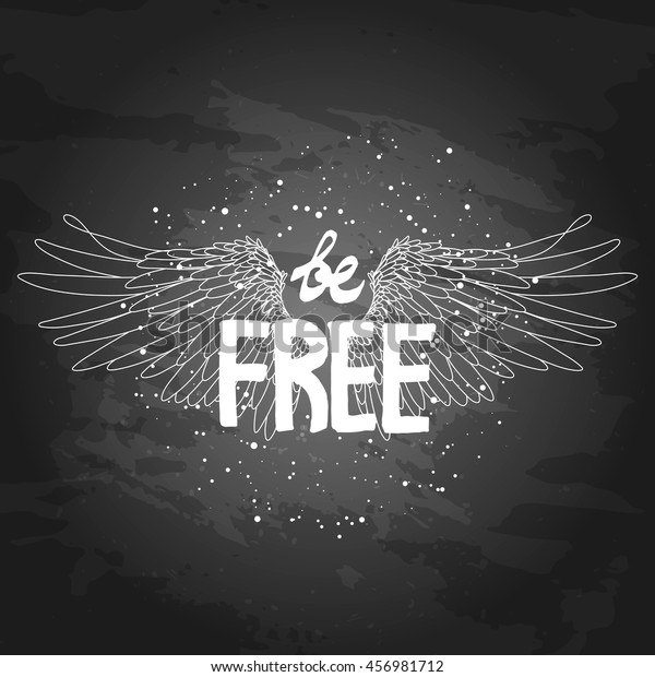 Be Free Concept Art Hand Written Stock Vector (Royalty Free) 456981712 ...