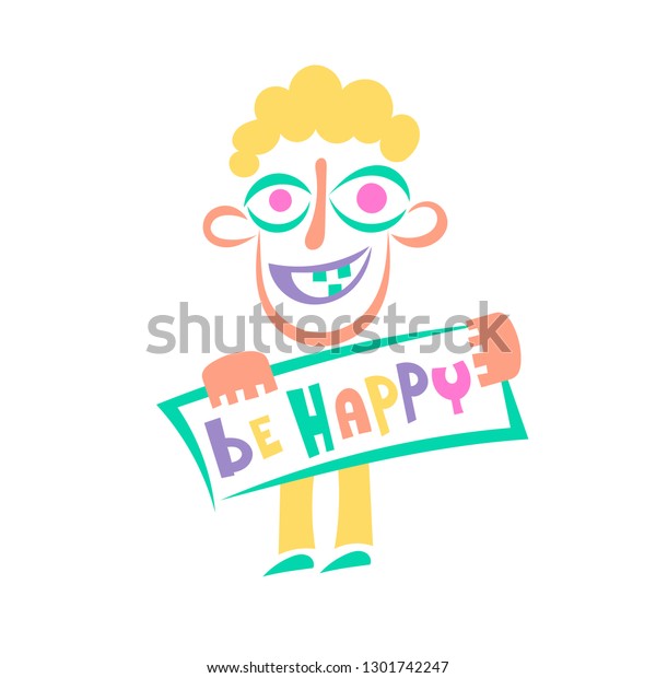 Be Happy Funny Man Message Stock Vector (Royalty Free) 1301742247 ...