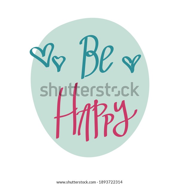 Be Happy Text Handwriting Wording Design Stock Vector (Royalty Free ...