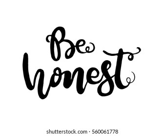 Be Honest Hand Lettered Quote Modern Stock Vector (Royalty Free ...