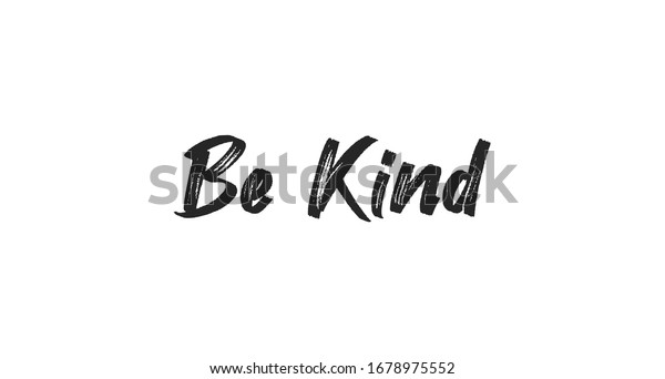 Be Kind Lettering Text Kindness Message Stock Vector (Royalty Free ...