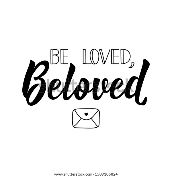Be Loved Beloved Lettering Vector Illustration Stock Vector (Royalty ...