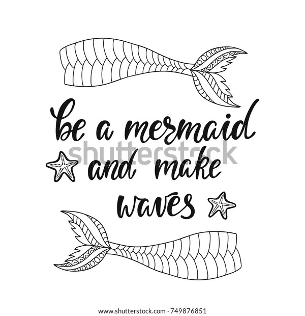 Be Mermaid Make Waves Inspirational Quote Stock Vector (Royalty Free ...