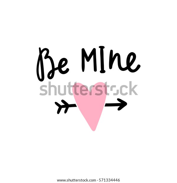 Be Mine Hand Written Text Cute Stock Vector (Royalty Free) 571334446 ...