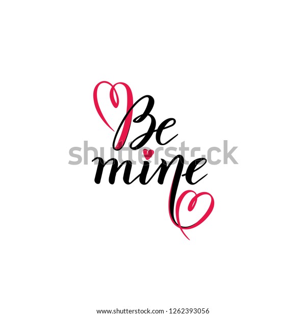 Be Mine Valentine Hand Calligraphy Lettering Stock Vector (Royalty Free ...