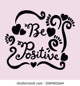 Be Positive Hand Lettering Calligraphy Stock Vector (Royalty Free ...