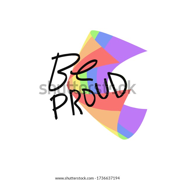 Be Proud Lettering Lettering Text Be Stock Vector (Royalty Free ...