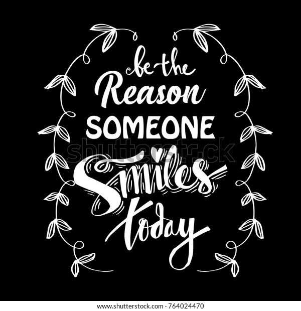Be Reason Someone Smile Today Stock Vector (Royalty Free) 764024470 ...