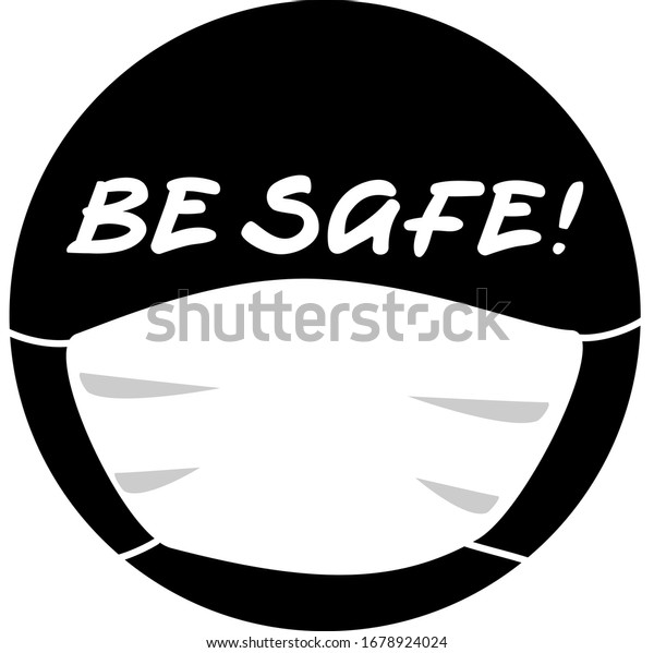 Be Safe Sticker Warning Mask During Stock Vector (Royalty Free ...
